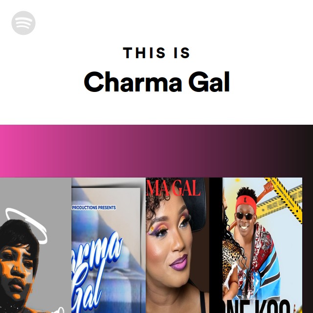 This Is Charma Gal | Spotify Playlist
