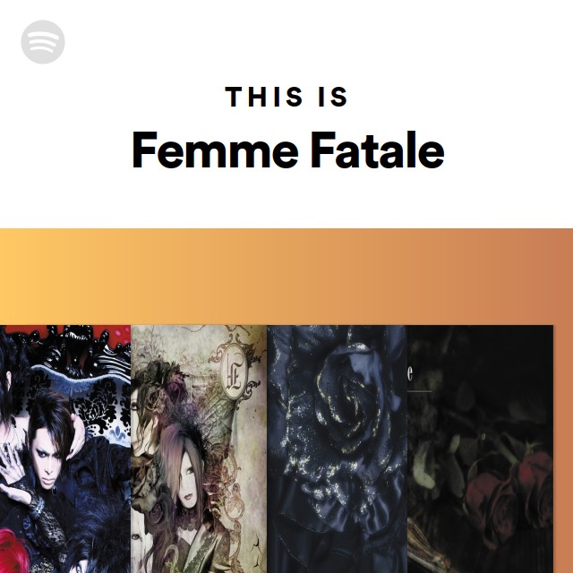 This Is Femme Fatale | Spotify Playlist