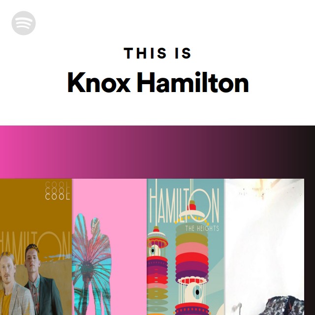 This Is Knox Hamilton - playlist by Spotify | Spotify