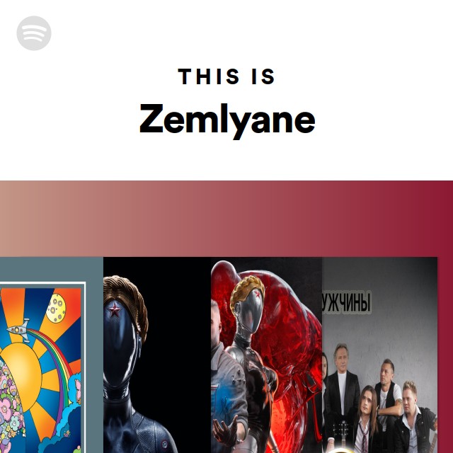 This Is Zemlyane - playlist by Spotify | Spotify