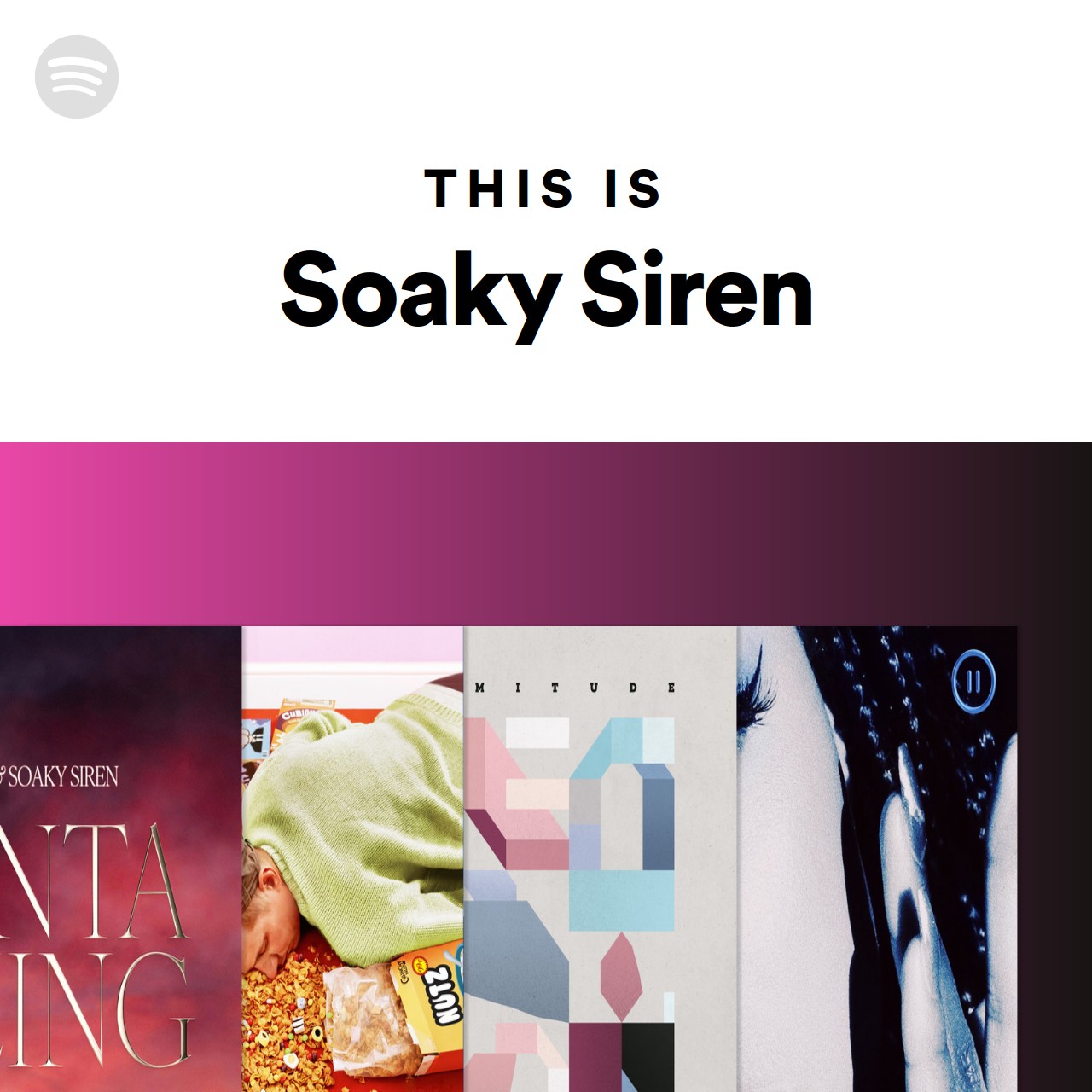 This Is Soaky Siren | Spotify Playlist