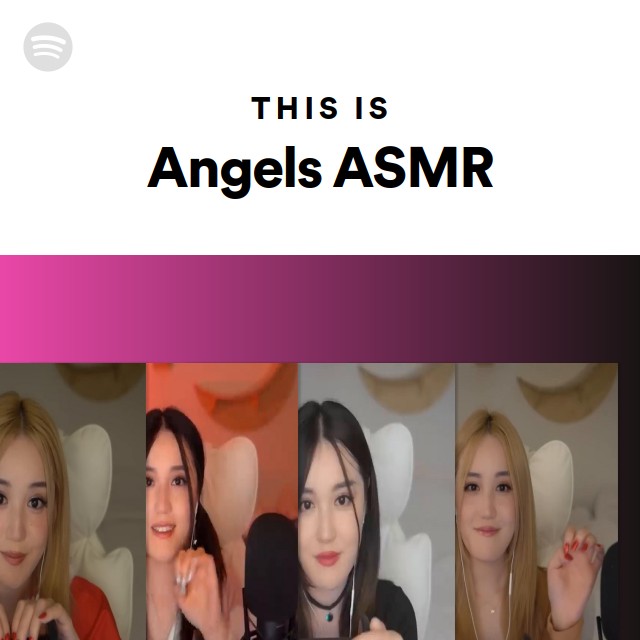 This Is Angels ASMR - playlist by Spotify | Spotify