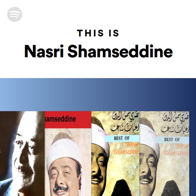 This Is Nasri Shamseddine - playlist by Spotify | Spotify