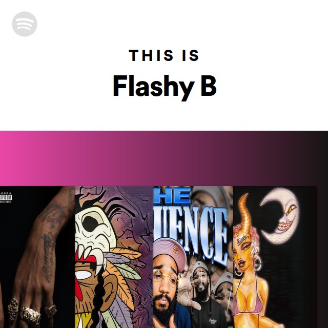 This Is Flashy B - playlist by Spotify | Spotify