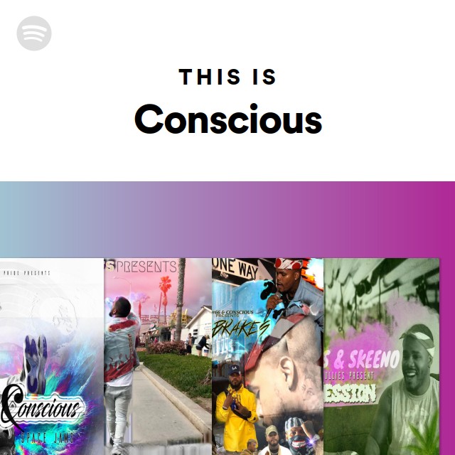 This Is Conscious - playlist by Spotify | Spotify