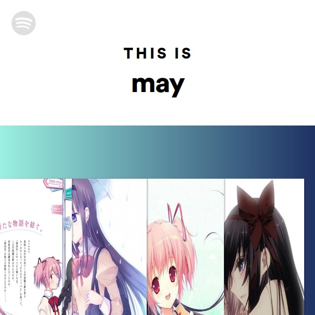 This Is may - playlist by Spotify | Spotify