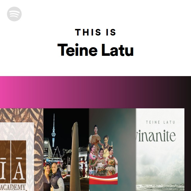 This Is Teine Latu | Spotify Playlist