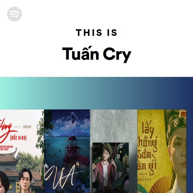 This Is Tuấn Cry - playlist by Spotify | Spotify