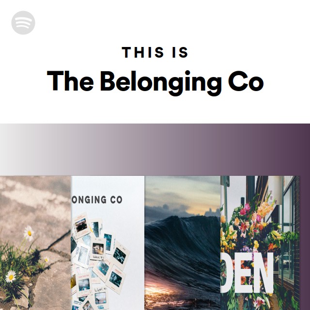 This Is The Belonging Co - playlist by Spotify | Spotify