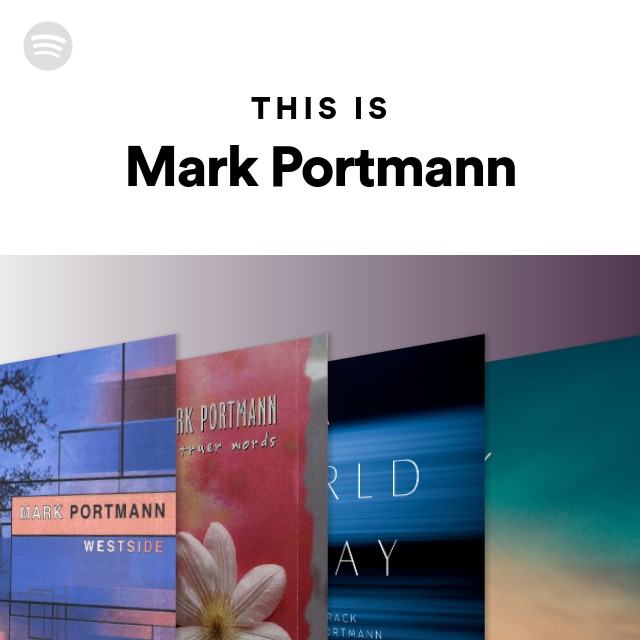 This Is Mark Portmann - playlist by Spotify | Spotify