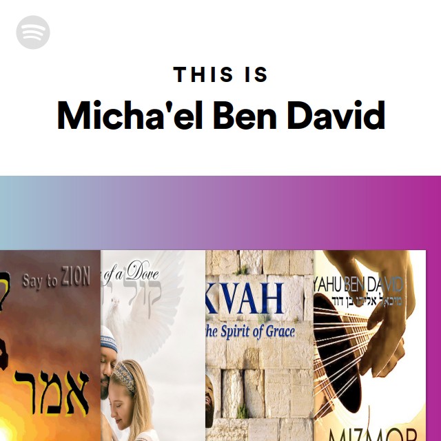 This Is Micha'el Ben David - playlist by Spotify | Spotify