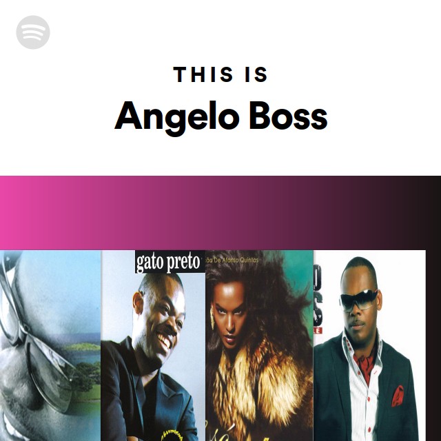 This Is Angelo Boss - playlist by Spotify | Spotify