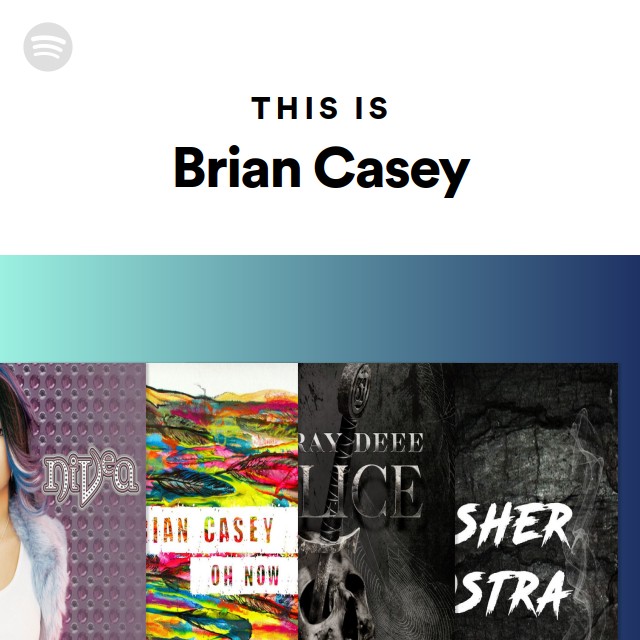 This Is Brian Casey - playlist by Spotify | Spotify
