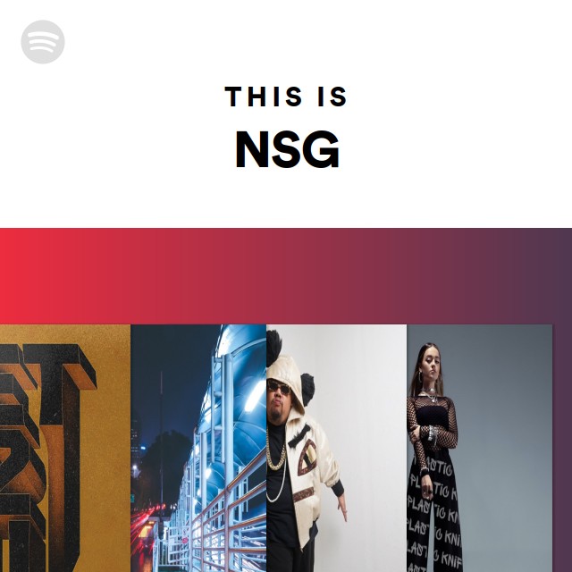 This Is NSG - playlist by Spotify | Spotify