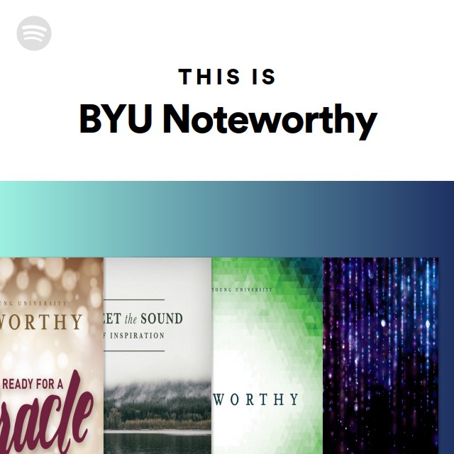 This Is BYU Noteworthy - playlist by Spotify | Spotify