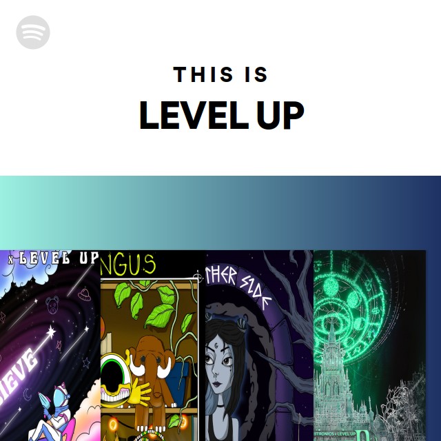 This Is LEVEL UP - playlist by Spotify | Spotify