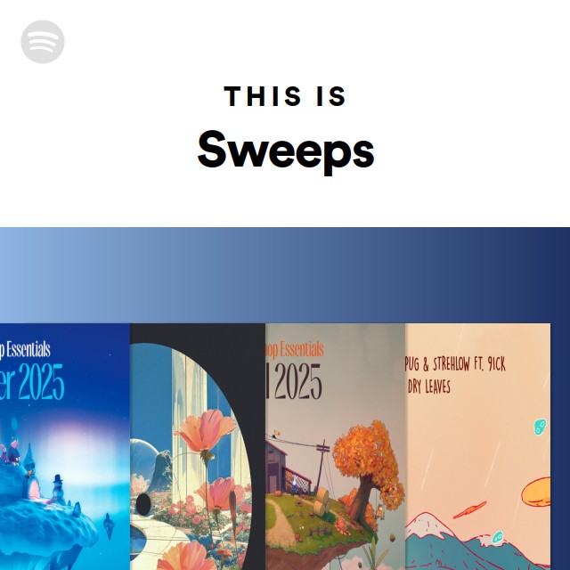 This Is Sweeps - playlist by Spotify | Spotify