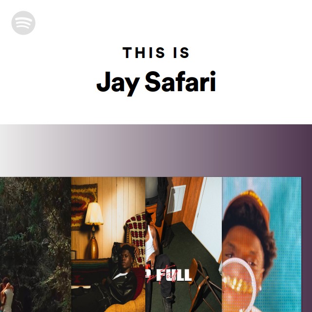 This Is Jay Safari - playlist by Spotify | Spotify