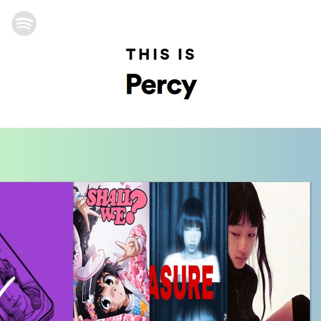 This Is Percy - playlist by Spotify | Spotify