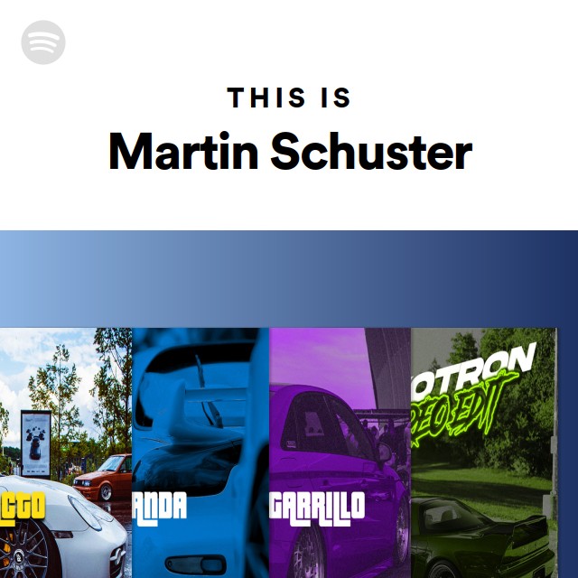 This Is Martin Schuster - playlist by Spotify | Spotify