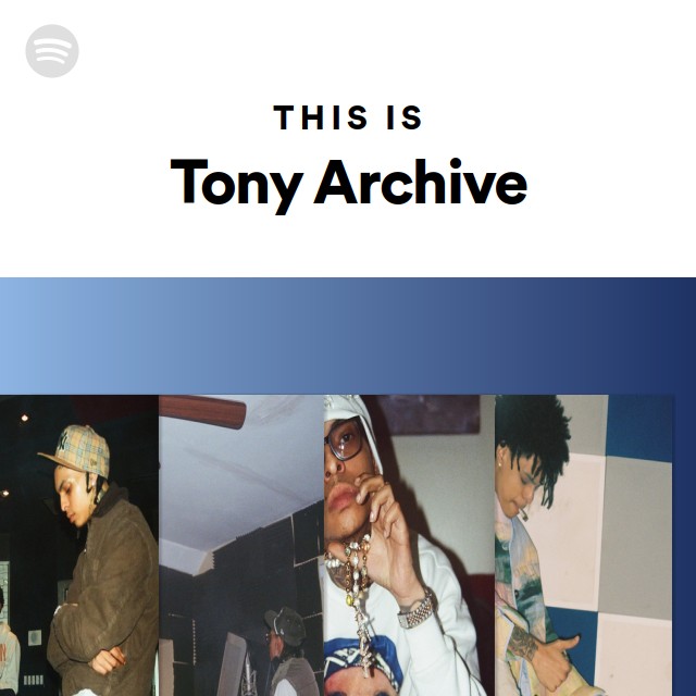 This Is Tony Archive | Spotify Playlist