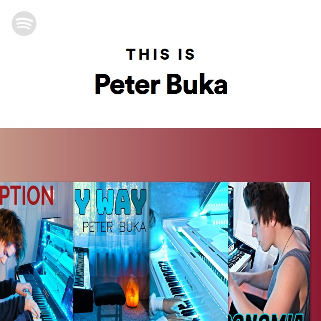 This Is Peter Buka - playlist by Spotify | Spotify