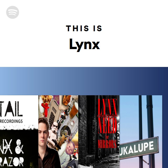This Is Lynx - playlist by Spotify | Spotify