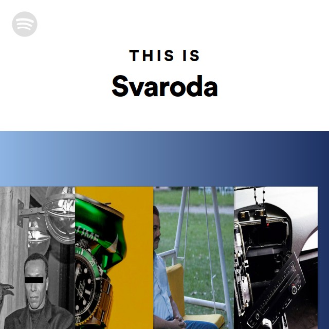This Is Svaroda - playlist by Spotify | Spotify