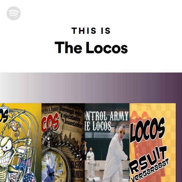 This Is The Locos - playlist by Spotify | Spotify