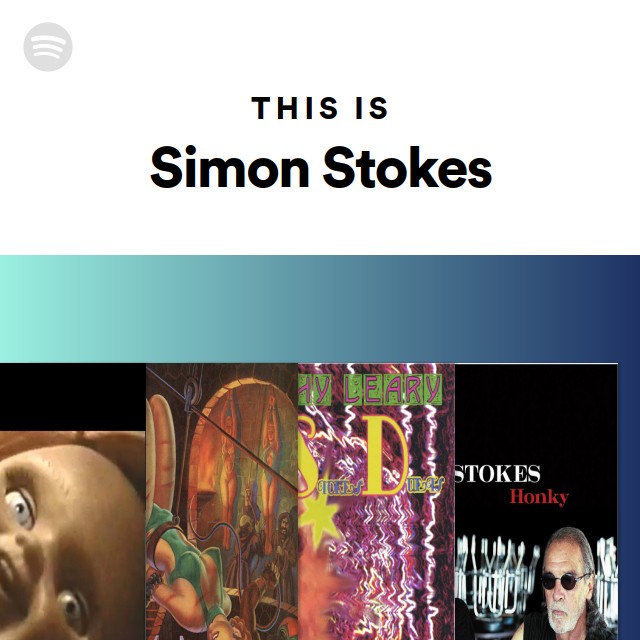 This Is Simon Stokes - playlist by Spotify | Spotify