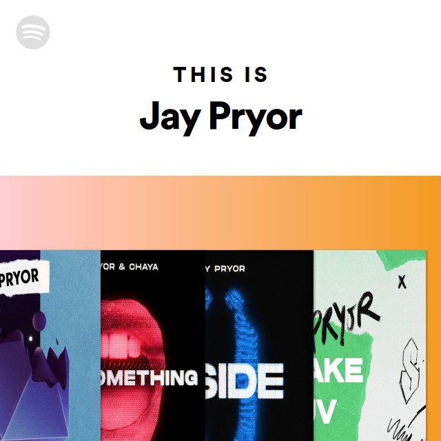 This Is Jay Pryor - playlist by Spotify | Spotify