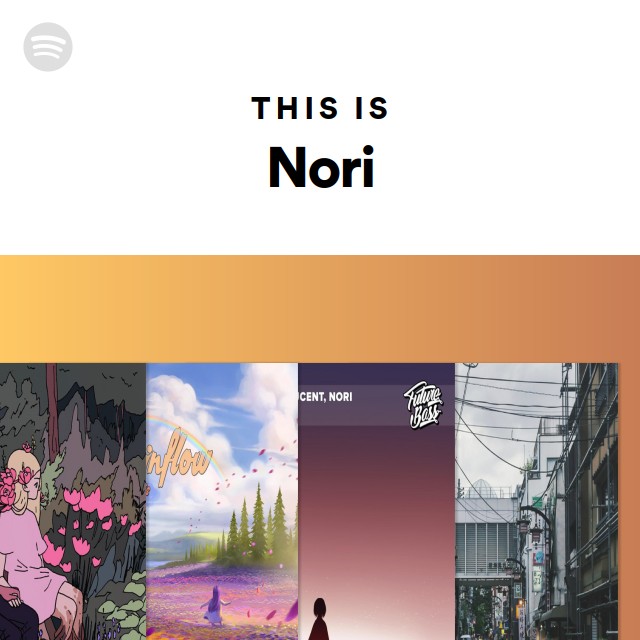 This Is Nori - playlist by Spotify | Spotify