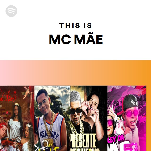 This Is MC MÃE - playlist by Spotify | Spotify