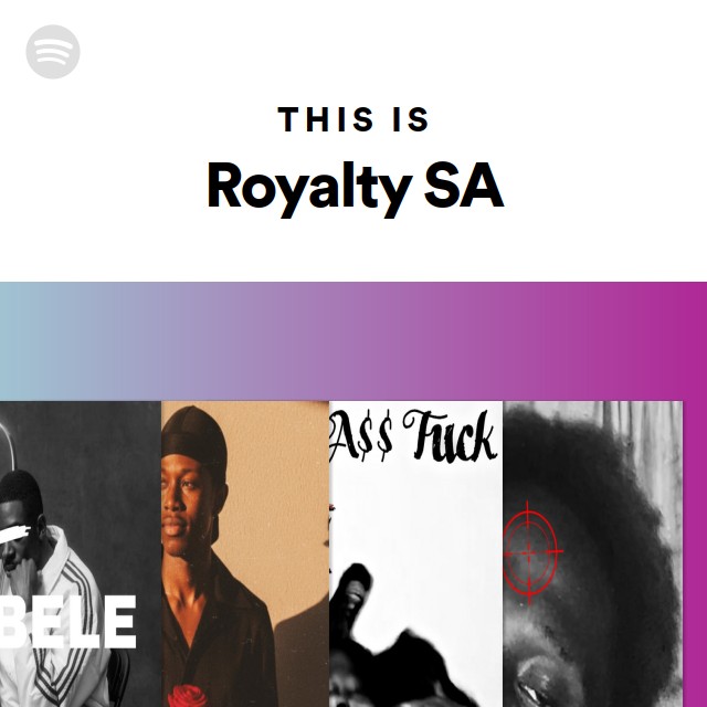 This Is Royalty SA - playlist by Spotify | Spotify