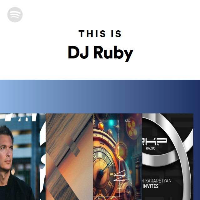 This Is DJ Ruby - playlist by Spotify | Spotify