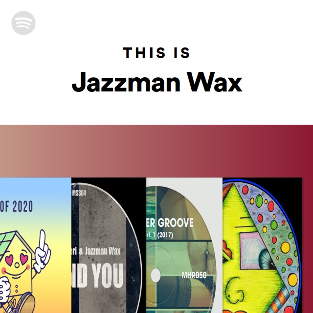 This Is Jazzman Wax - playlist by Spotify | Spotify