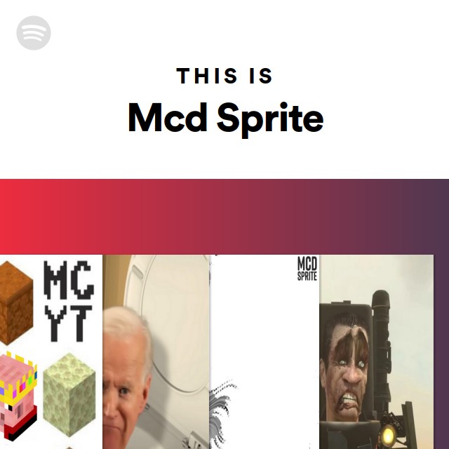 This Is Mcd Sprite | Spotify Playlist