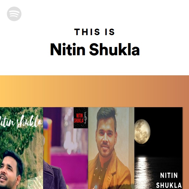 This Is Nitin Shukla - playlist by Spotify | Spotify