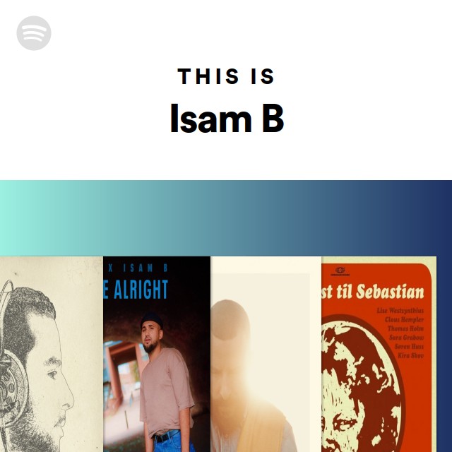 This Is Isam B | Spotify Playlist
