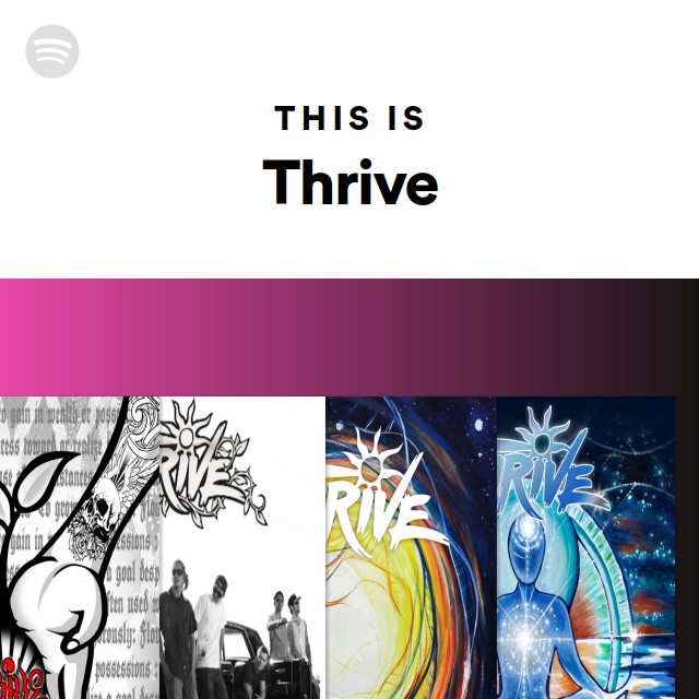 This Is Thrive - playlist by Spotify | Spotify