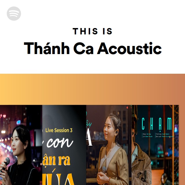 This Is Thánh Ca Acoustic - playlist by Spotify | Spotify