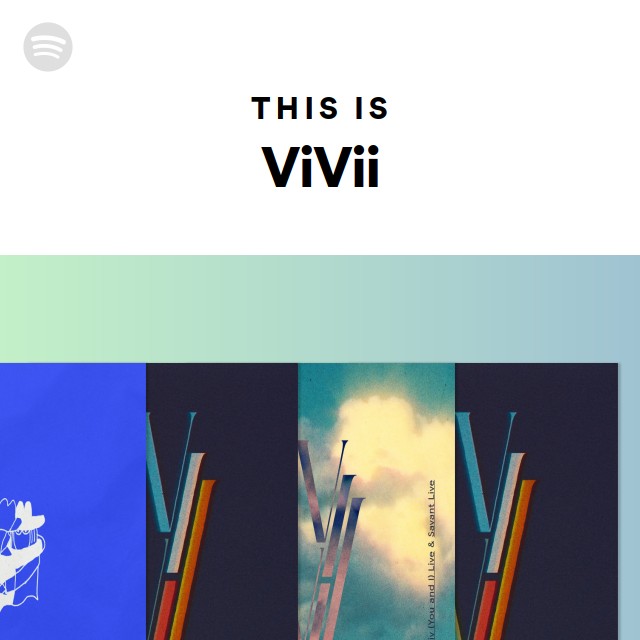 This Is ViVii - playlist by Spotify | Spotify