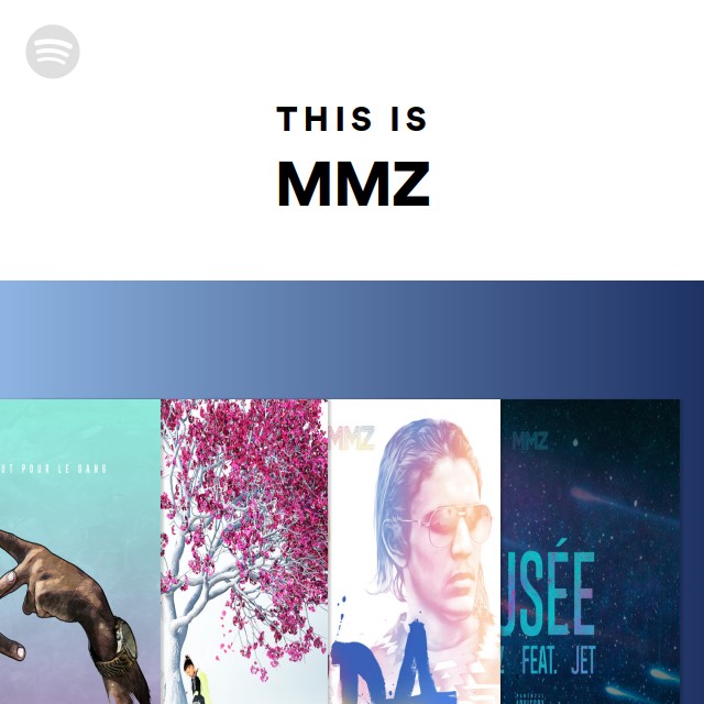 This Is MMZ - playlist by Spotify | Spotify