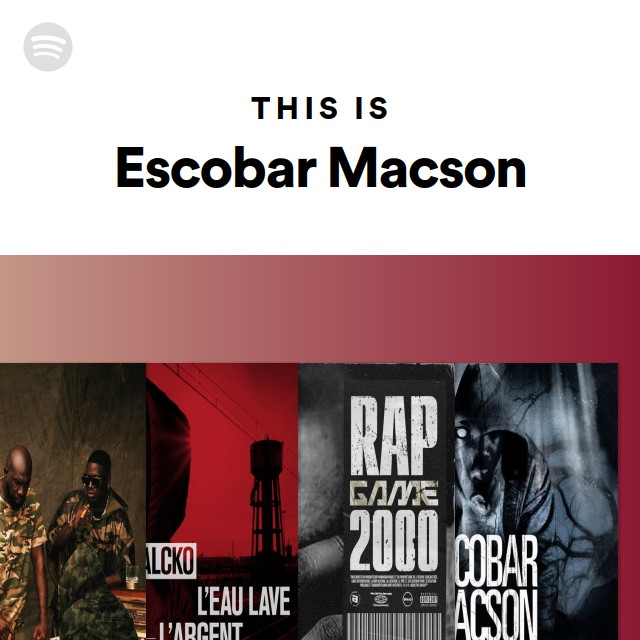 This Is Escobar Macson - playlist by Spotify | Spotify