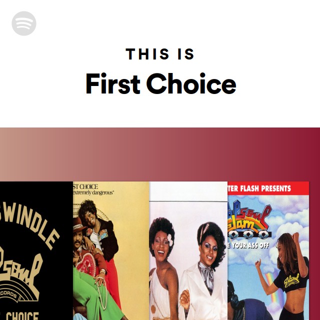 This Is First Choice - playlist by Spotify | Spotify