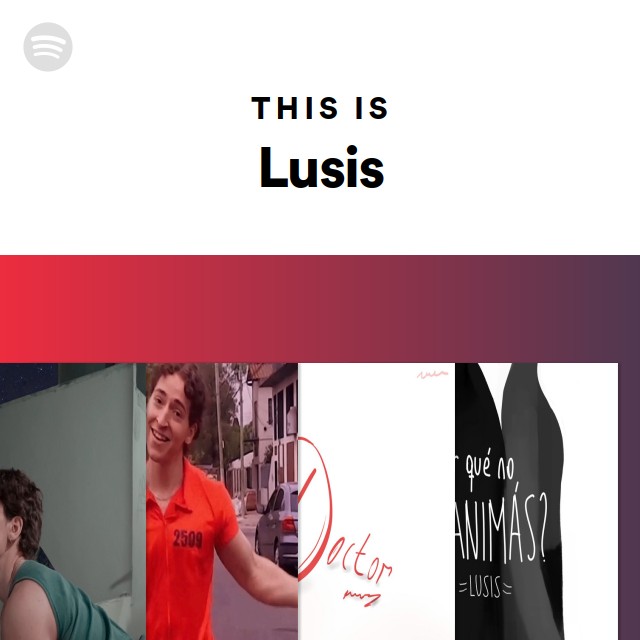 This Is Lusis - playlist by Spotify | Spotify
