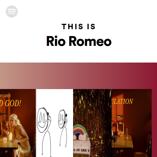 This Is Rio Romeo - playlist by Spotify | Spotify