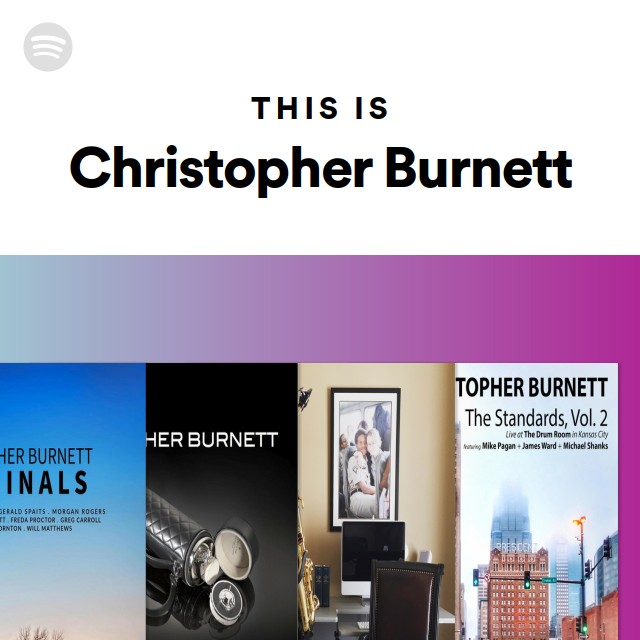 This Is Christopher Burnett - playlist by Spotify | Spotify