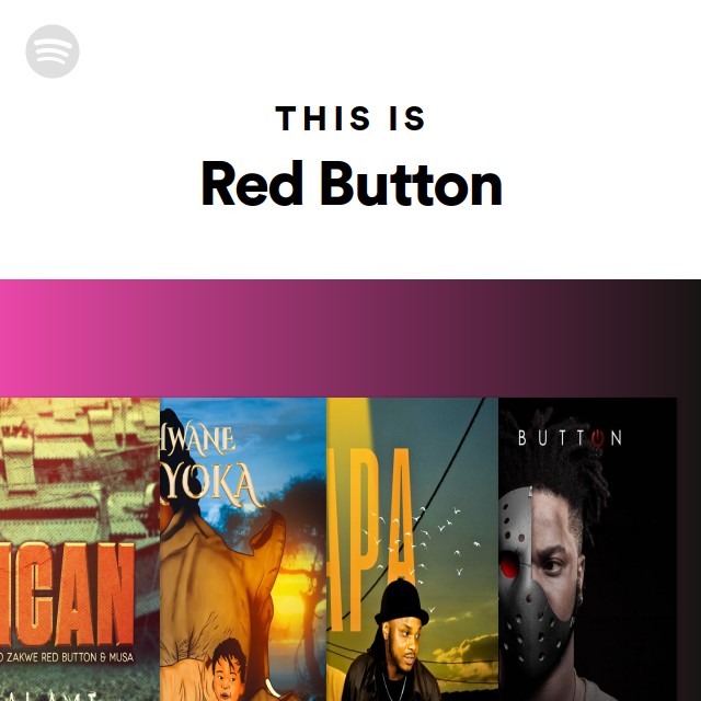This Is Red Button - playlist by Spotify | Spotify