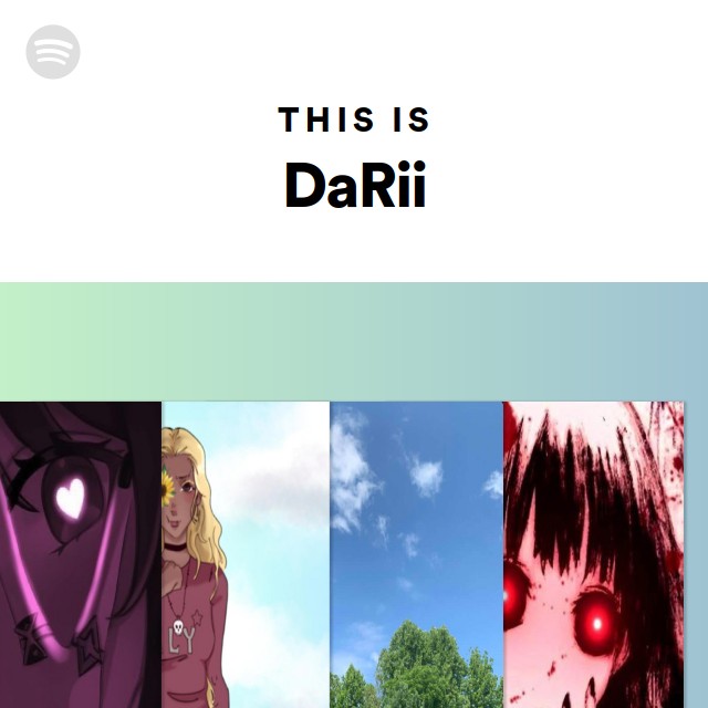 This Is DaRii - playlist by Spotify | Spotify